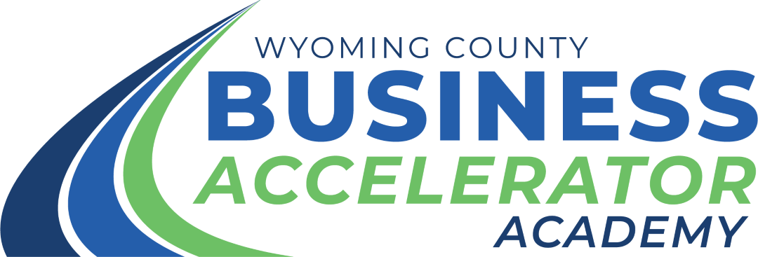 Wyoming County Business Accelerator Academy Wyoming County Business Accelerator Academy